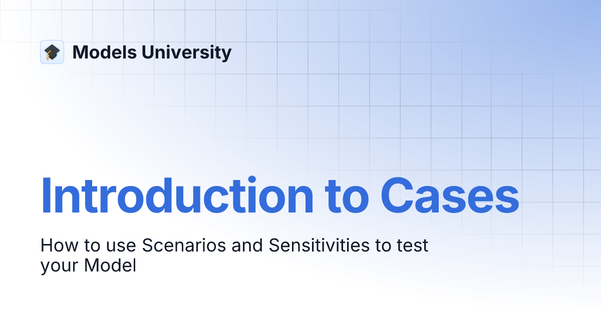 Introduction to Cases | Models University