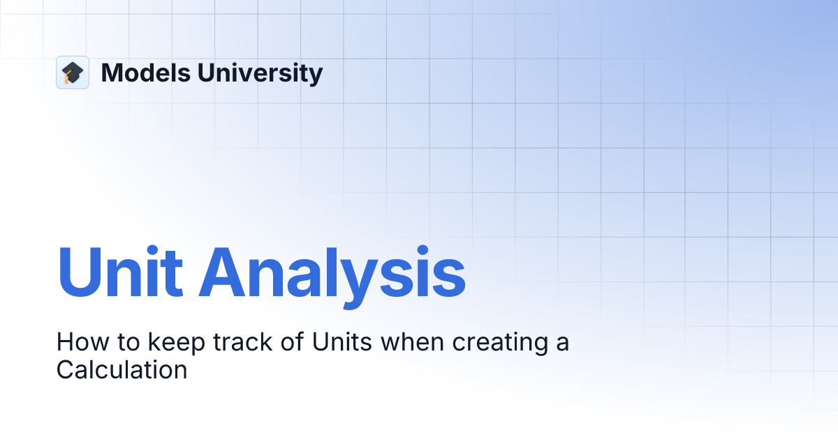 Unit Analysis | Models University