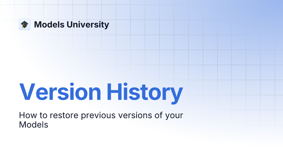 Version History | Models University