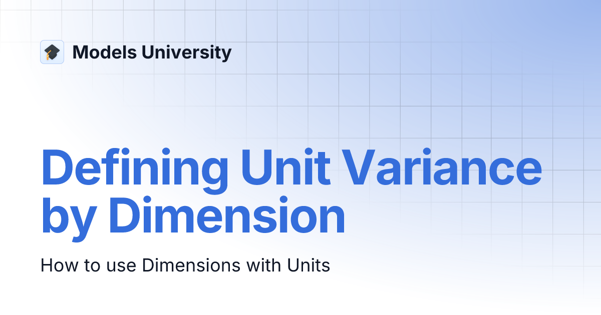 Defining Unit Variance by Dimension | Models University