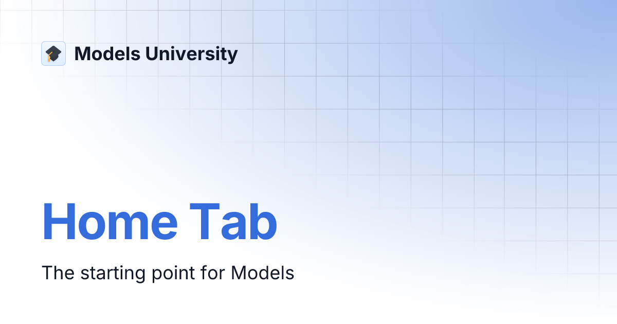 Home Tab | Models University
